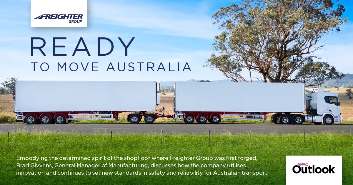 Freighter Group : Ready to Move Australia - APAC Outlook Magazine
