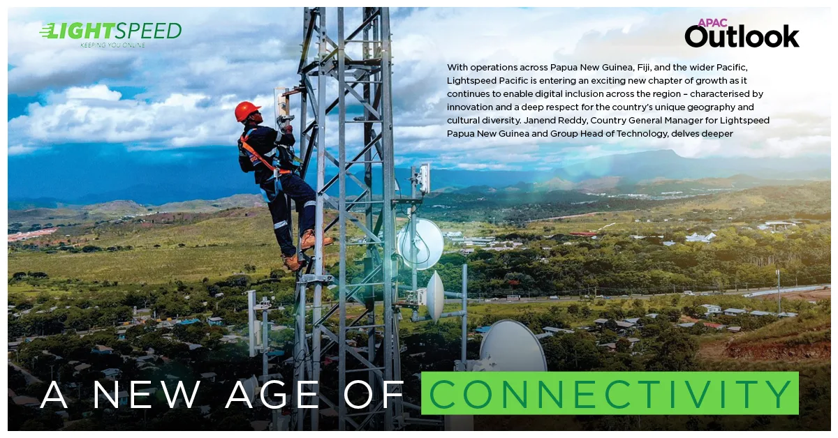 Lightspeed Pacific : A New Age of Connectivity - APAC Outlook Magazine