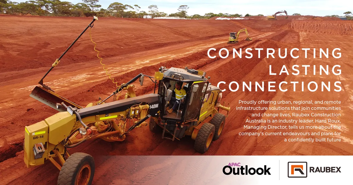 Raubex Construction Australia : Constructing Lasting Connections - APAC ...