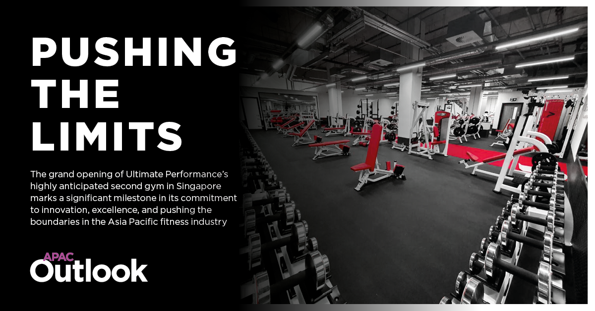 Ultimate Performance : Pushing the Limits - APAC Outlook Magazine