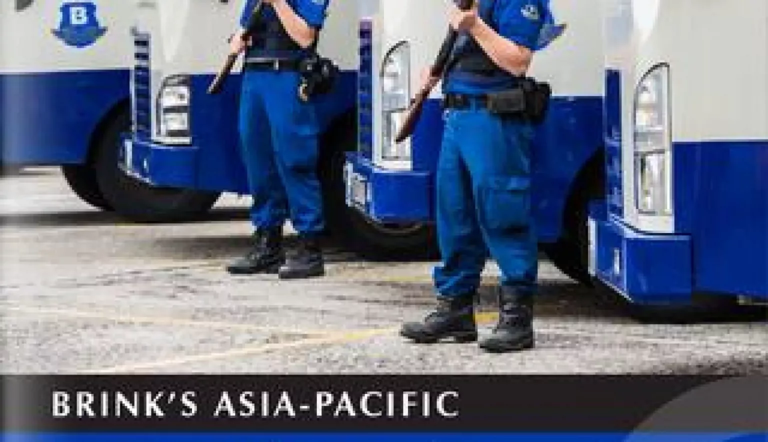 Brink's Asia Pacific : The Brink's Difference - APAC Outlook Magazine